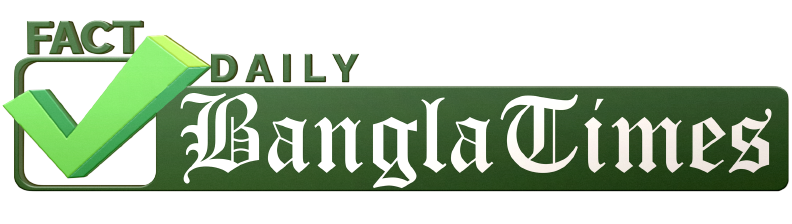 Fact Check Daily Bangla Times